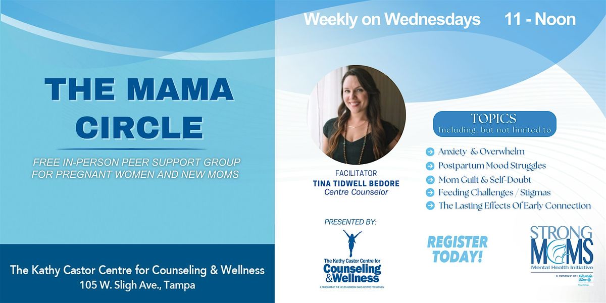 The Mama Circle - Weekly In Person Meeting, THE KATHY CASTOR CENTRE FOR ...