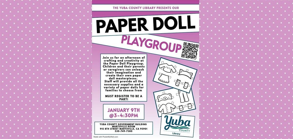 Paper Doll Playgroup, Yuba County Government Center, Marysville, 9 ...