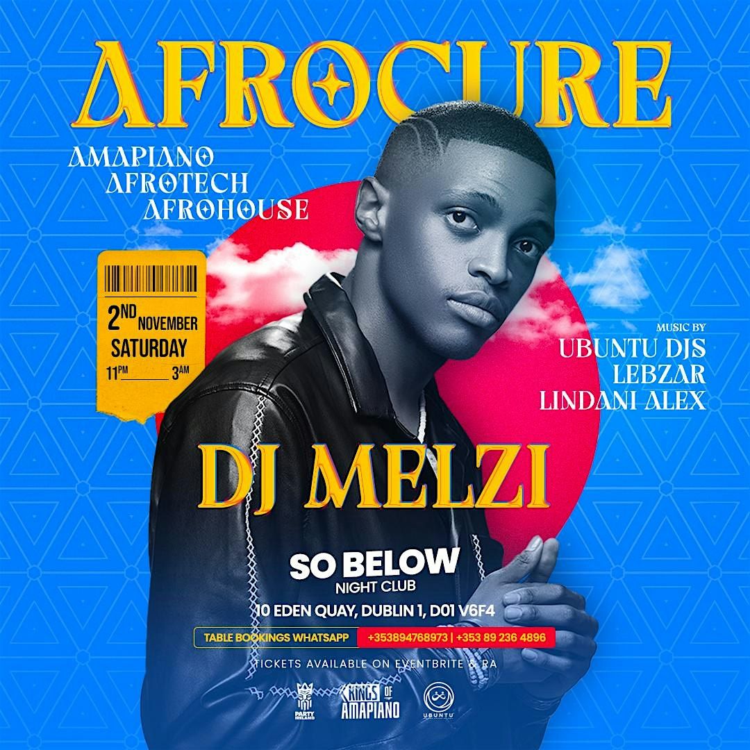 DJ MELZI in Dublin - AFROCURE: An Amapiano Party, As Above, So Below ...