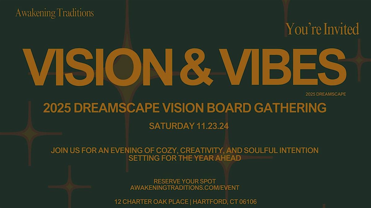 Vision & Vibes : 2025 Vision Board Gathering, 12 Charter Oak Pl ...