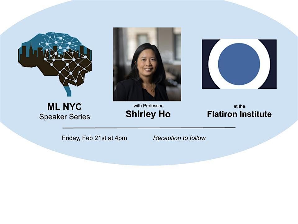 ML-NYC Speaker Series and Happy Hour: Shirley Ho, Flatiron Institute ...