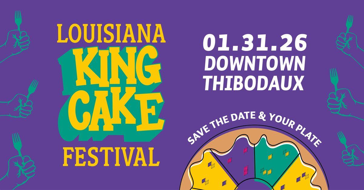 2026 Louisiana King Cake Festival and Krewe of King Cake Childrens ...
