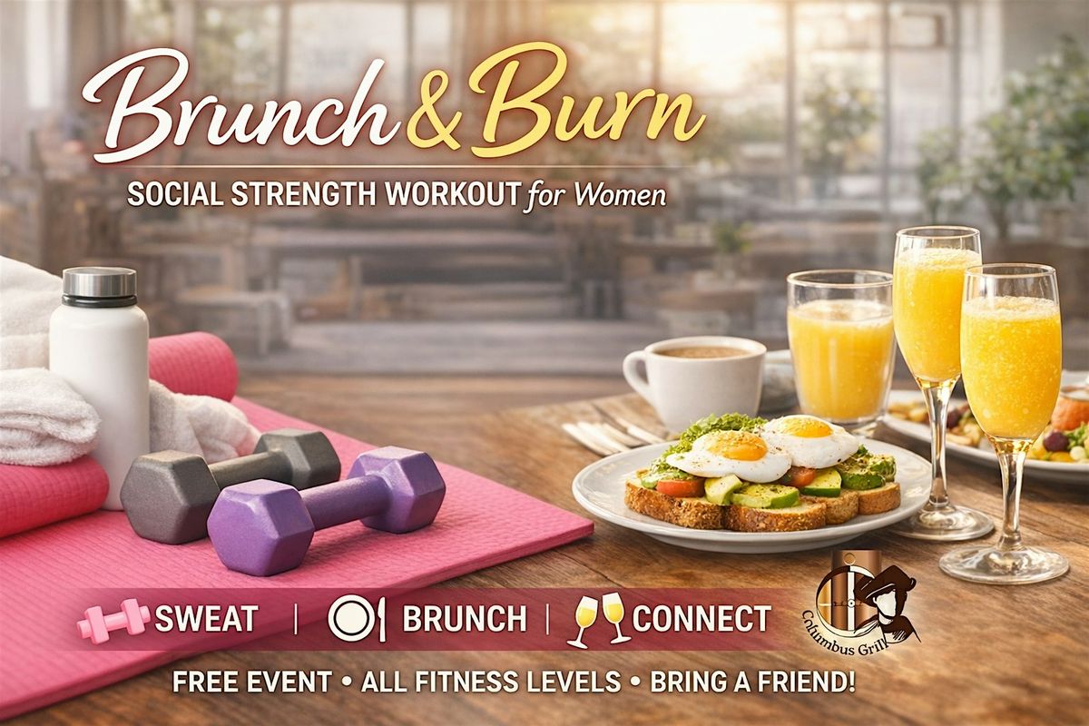 Brunch & Burn: A Social Strength Workout for Women, Columbus Grill ...