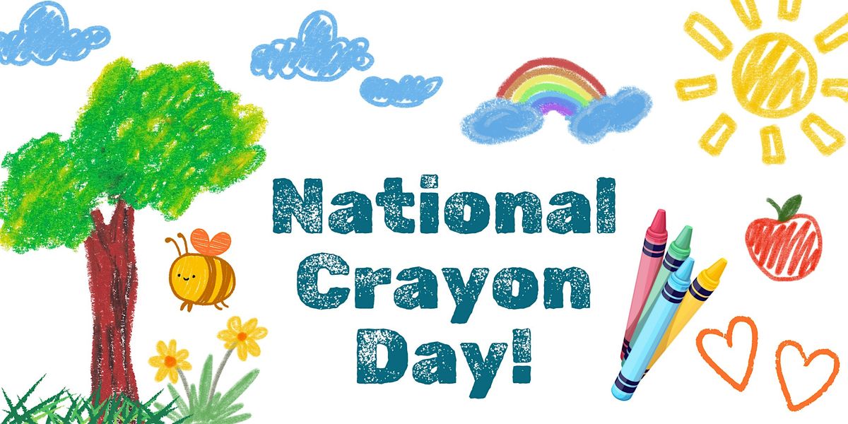 National Crayon Day! (Kids of All Ages), Denville Library, 27 March ...