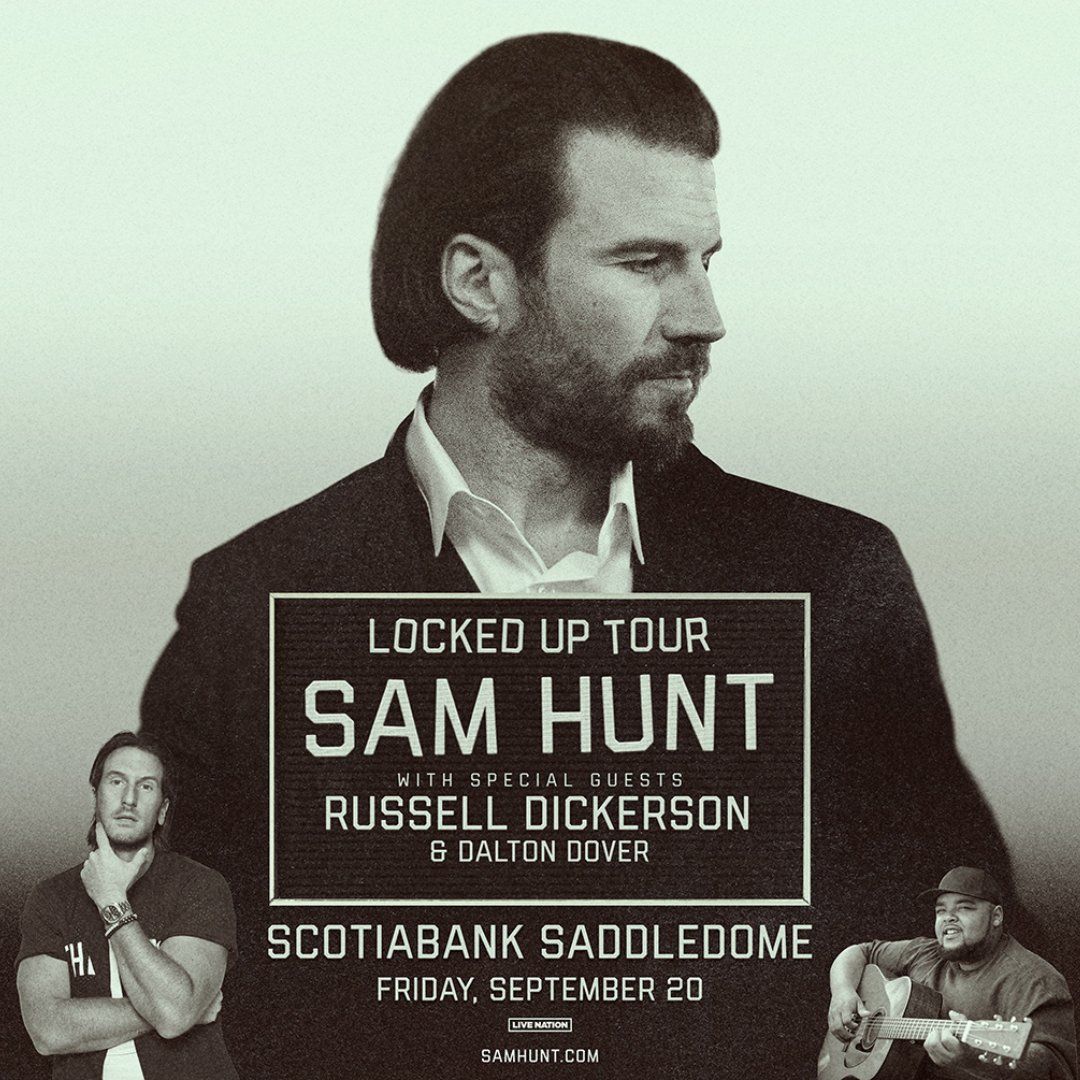 Sam Hunt Russell Dickerson & Dalton Dover, Scotiabank Saddledome ...