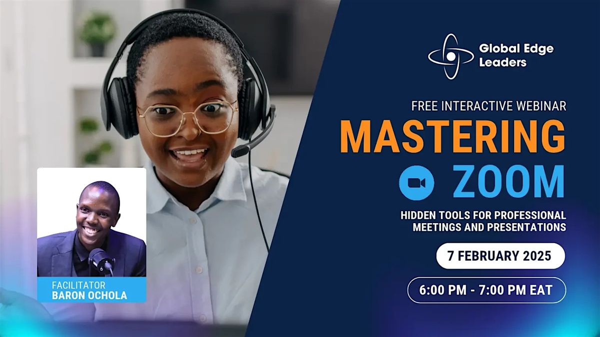 Mastering Zoom: Hidden Tools for Professional Meetings and Presentations, February 7 2025 ...