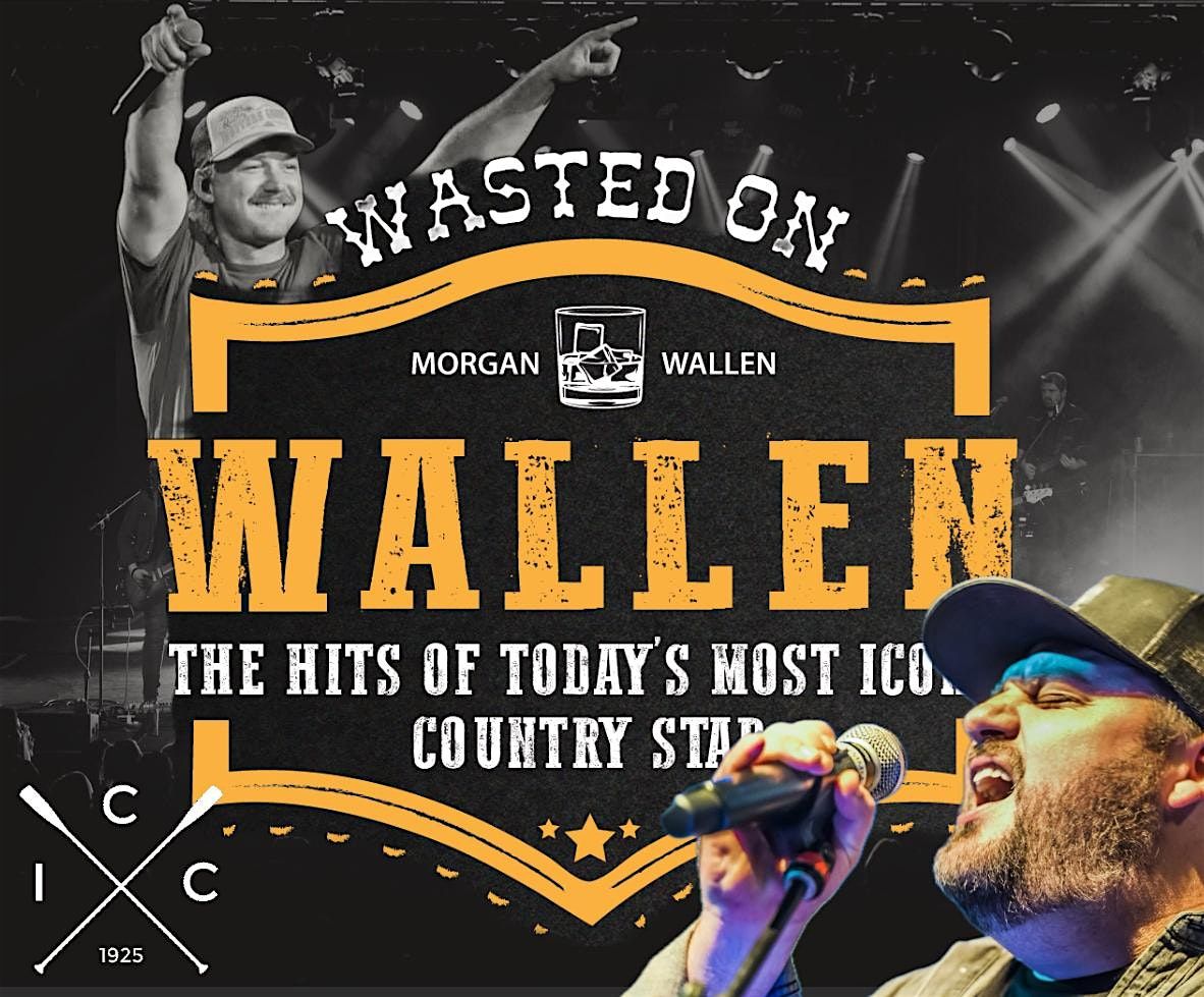 "Wasted on Wallen" Morgan Wallen Tribute Show @ the ICC, The Indian ...