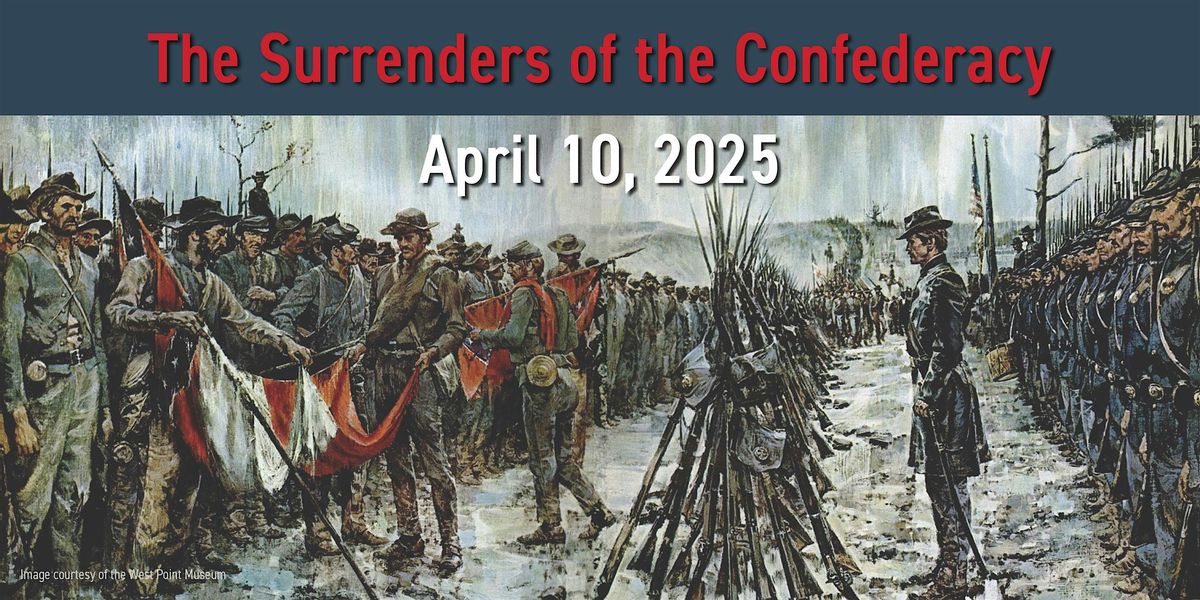 Presented as part of the 160th Commemoration of the Surrender events ...