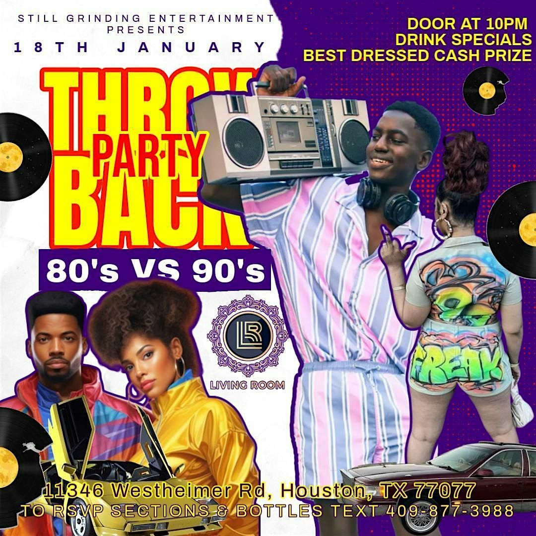 80s vs 90s THROWBACK PARTY, 11346 Westheimer Rd, Houston, 18 January ...