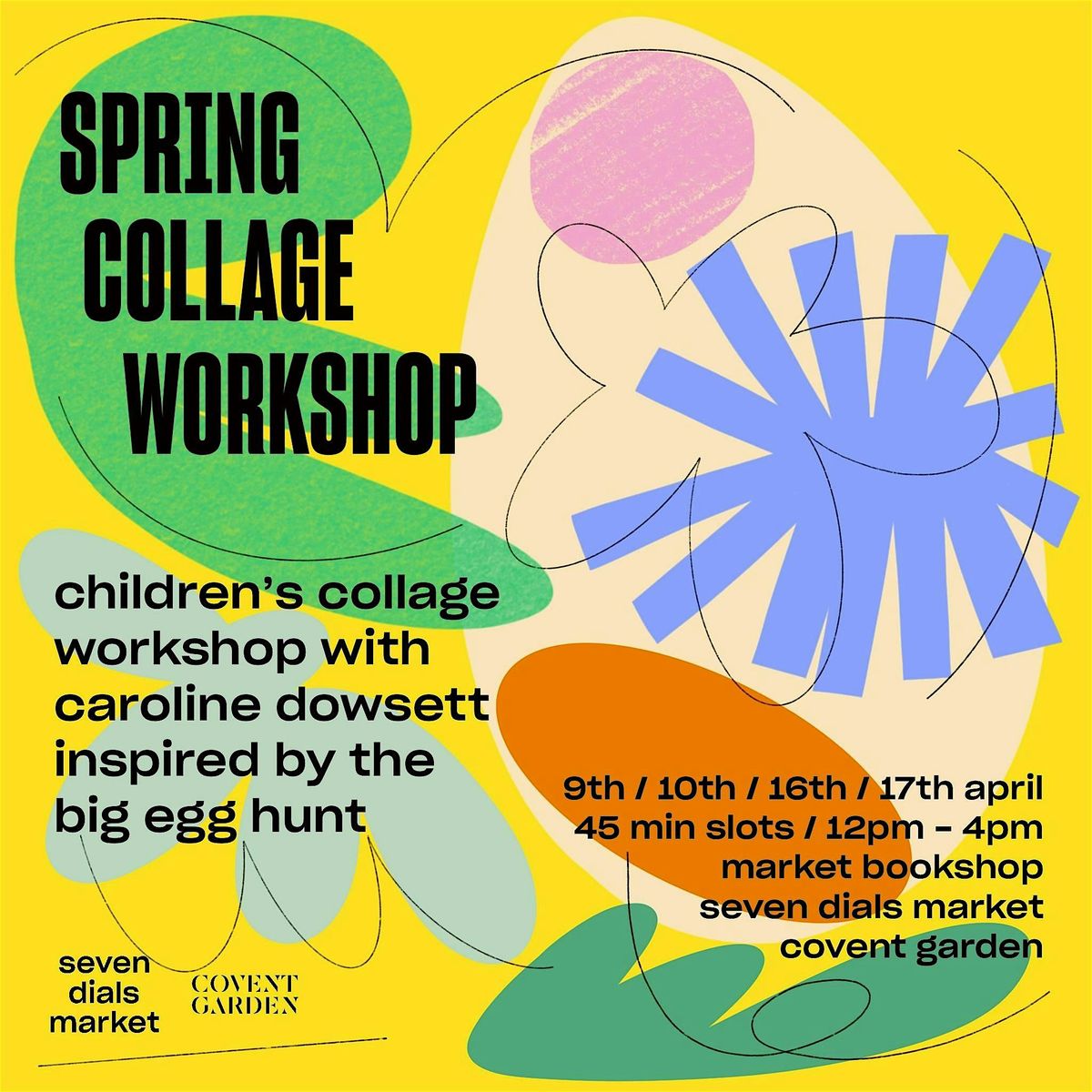 Spring Egg Collage Family Workshop with Caroline Dowsett, Seven Dials ...