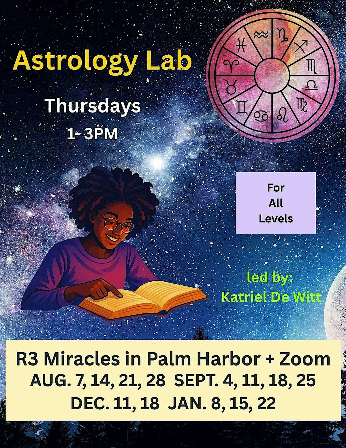Astrology Lab w/ Katriel De Witt, R3 Miracles, Palm Harbor, 7 August to ...