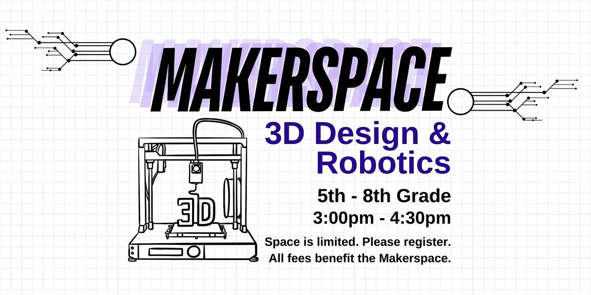 Makerspace: 3D Design & Robotics, Mountain Lakes Public Library, 18 March 2025 | AllEvents