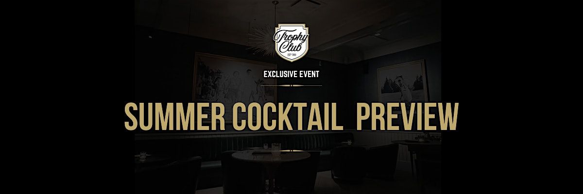 Summer Cocktail Preview Party - in The Sandlot Clubhouse, Trophy Club ...
