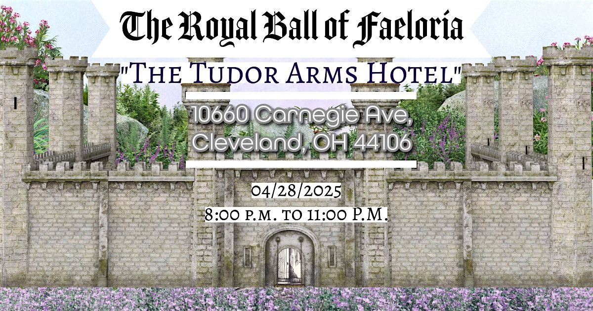 The Royal Ball of Faeloria, The Tudor Arms Hotel Cleveland - a ...