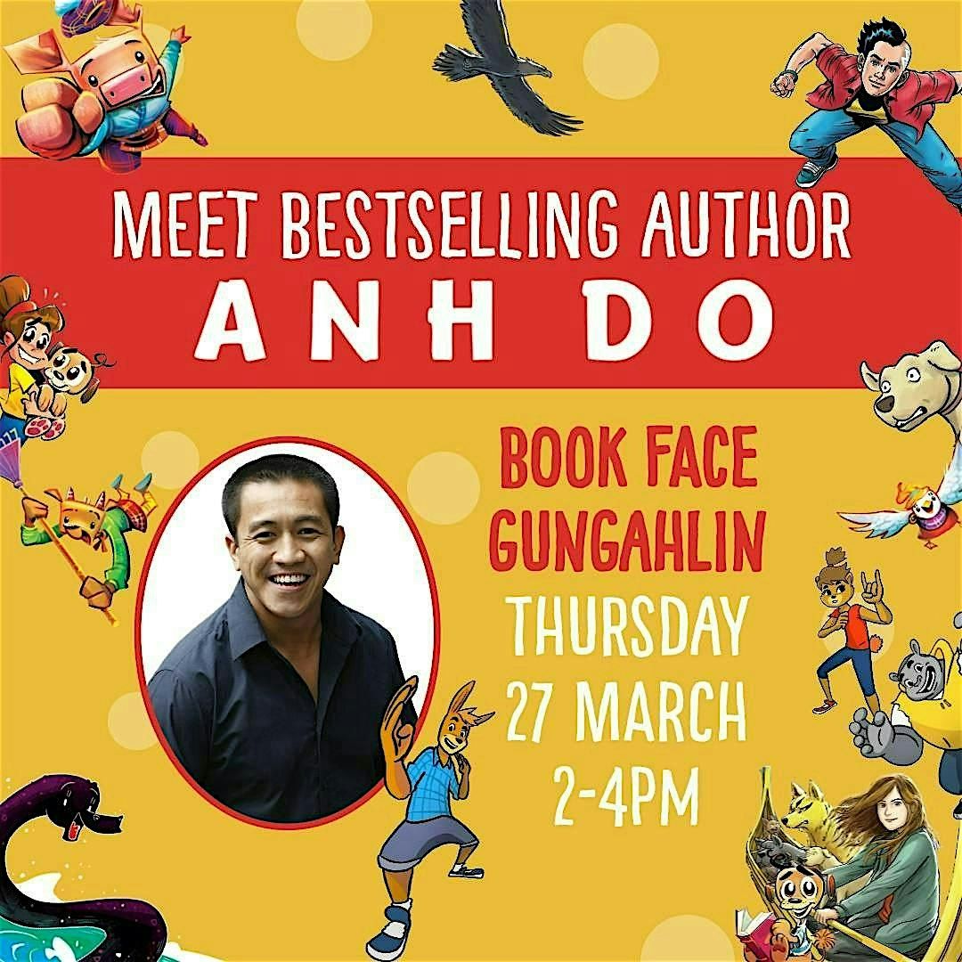 Meet Best-selling Author Anh Do!, BOOK FACE, Gungahlin, 27 March 2025 ...