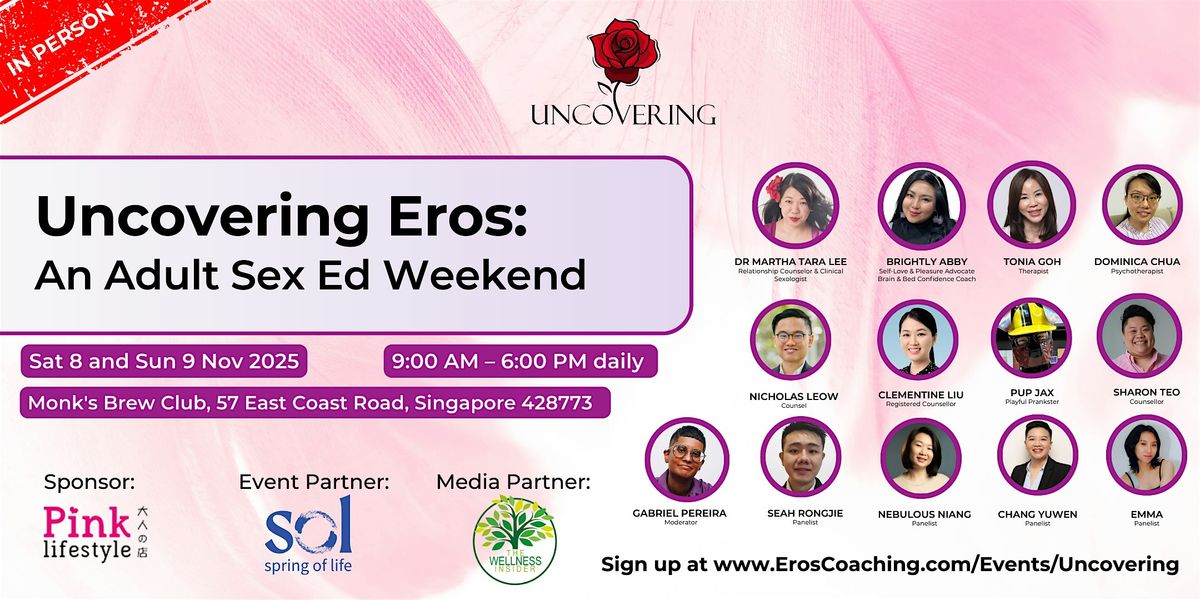 Uncovering Eros: An Adult Sex Ed Weekend Day 2, Monk's Brew Club, Bedok ...
