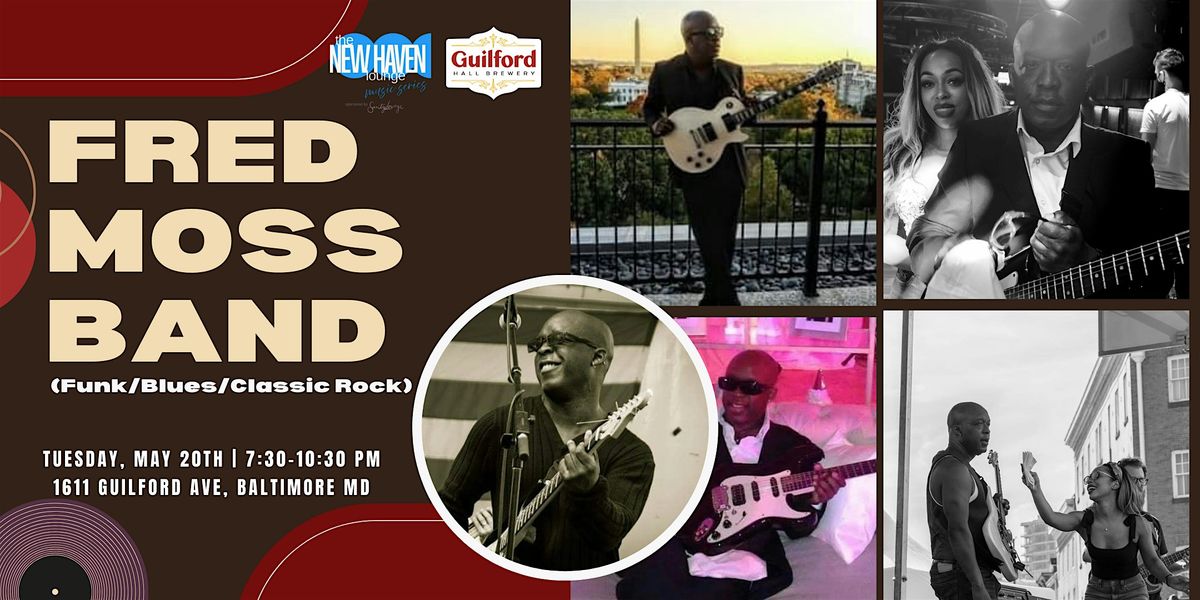 The New Haven Lounge Music Series w/Fred Moss Band, Guilford Hall ...