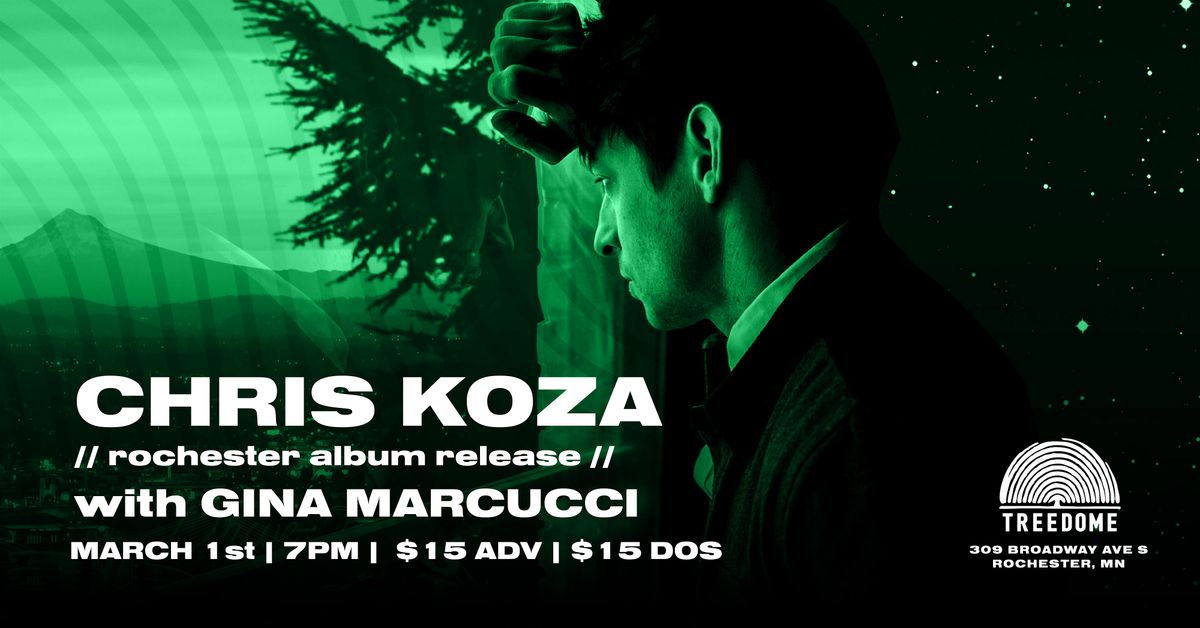 Chris Koza | Rochester Album Release Show at Treedome, Treedome Vinyl ...