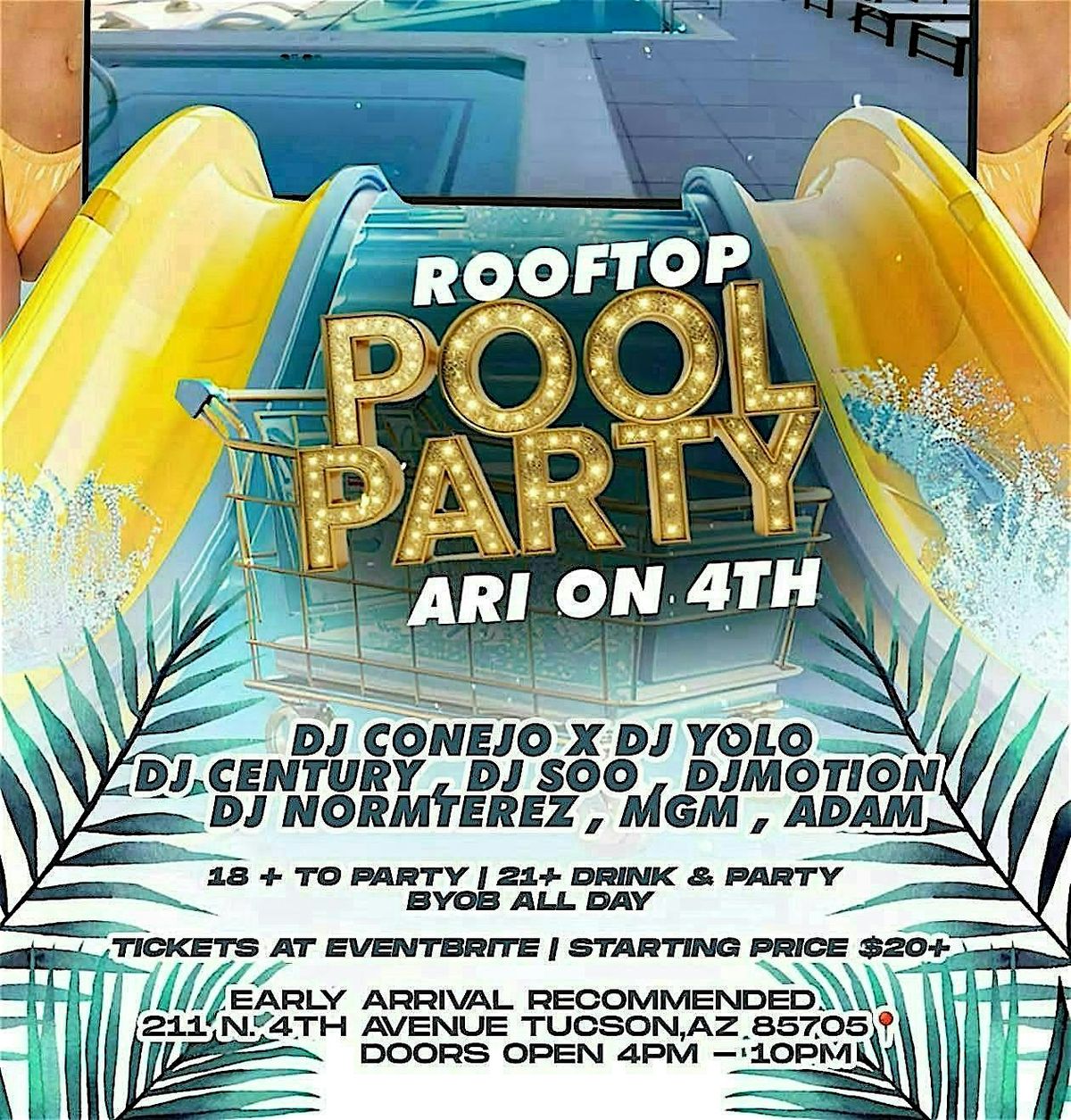 Roof Top Ari On 4th Pool Party !, 211 N 4th Ave, Tucson, 18 May 2025 ...