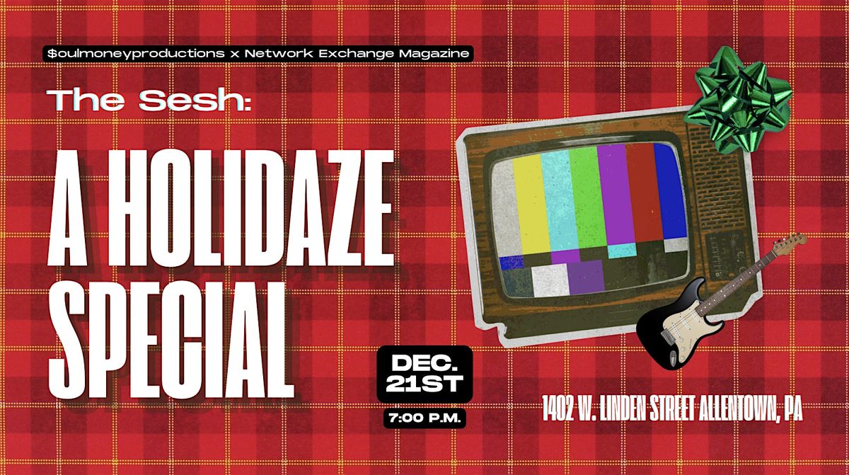 THE SESH: A Holidaze Special, 1402 Linden St, Allentown, 21 December ...