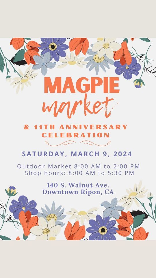 March Magpie Market & 11th Anniversary Celebration, 140 S Walnut Ave ...