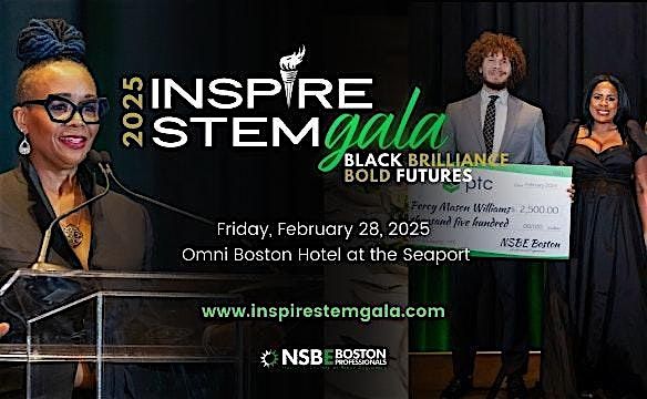 NSBE Boston 7th Annual INSPIRE STEM Gala, Omni Boston Hotel at the ...