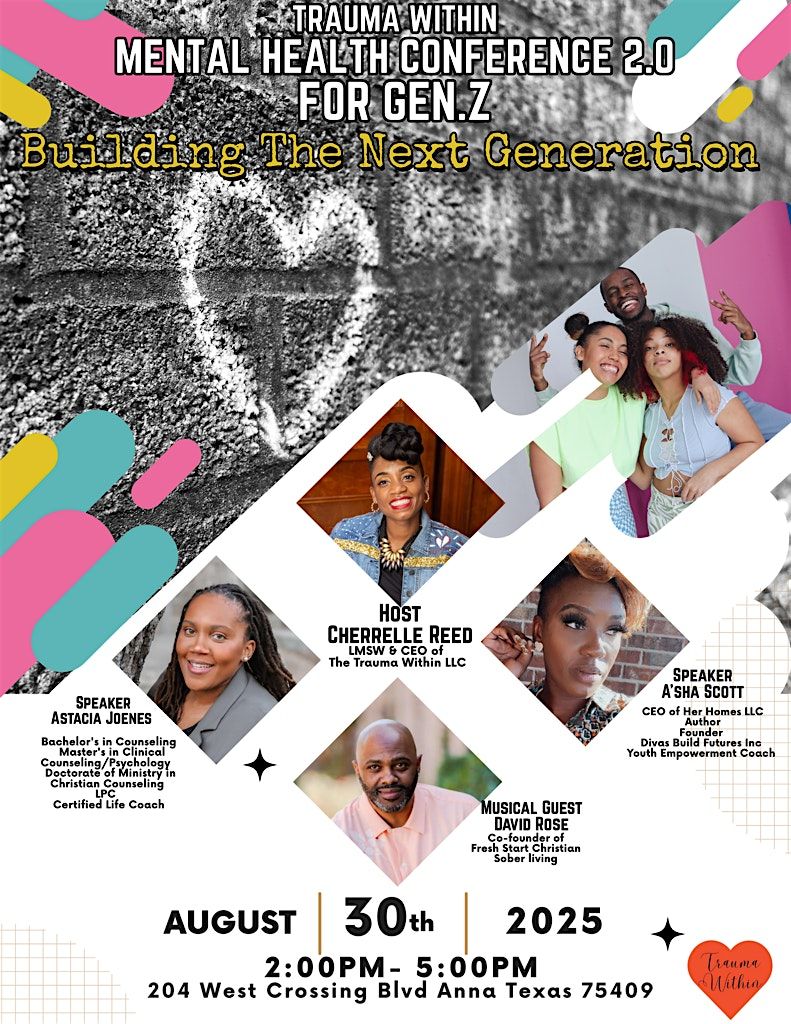 Gen Z Trauma Within Mental health Conference, 204 W Crossing Blvd, Anna ...
