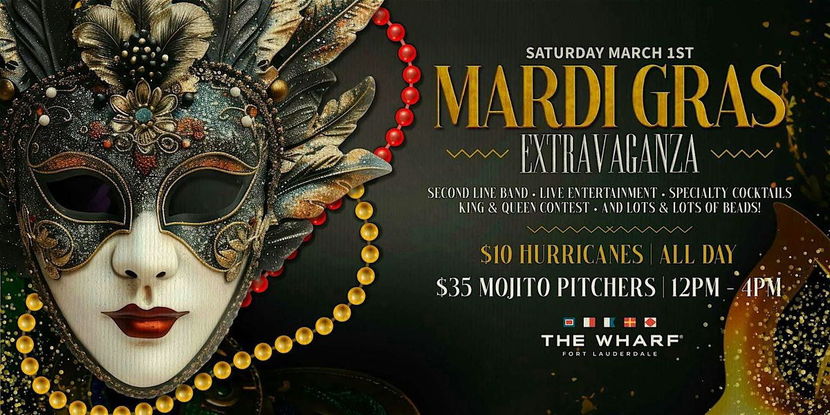 Mardi Gras Extravaganza at The Wharf FTL, The Wharf Fort Lauderdale, 1 ...