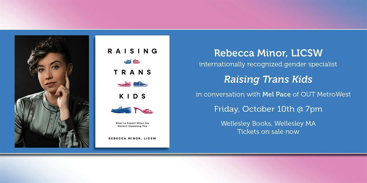Rebecca Minor presents "Raising Trans Kids", Wellesley Books, 10 ...