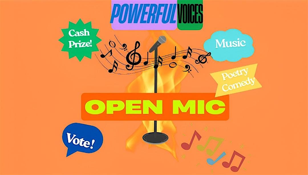 Powerful Voices Open Mic Show - Live Music, Comedy, Poetry+ More ...