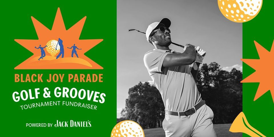 Black Joy Parade Golf & Grooves Tournament Fundraiser, 10051 Doolittle Drive,Oakland,94603,US ...