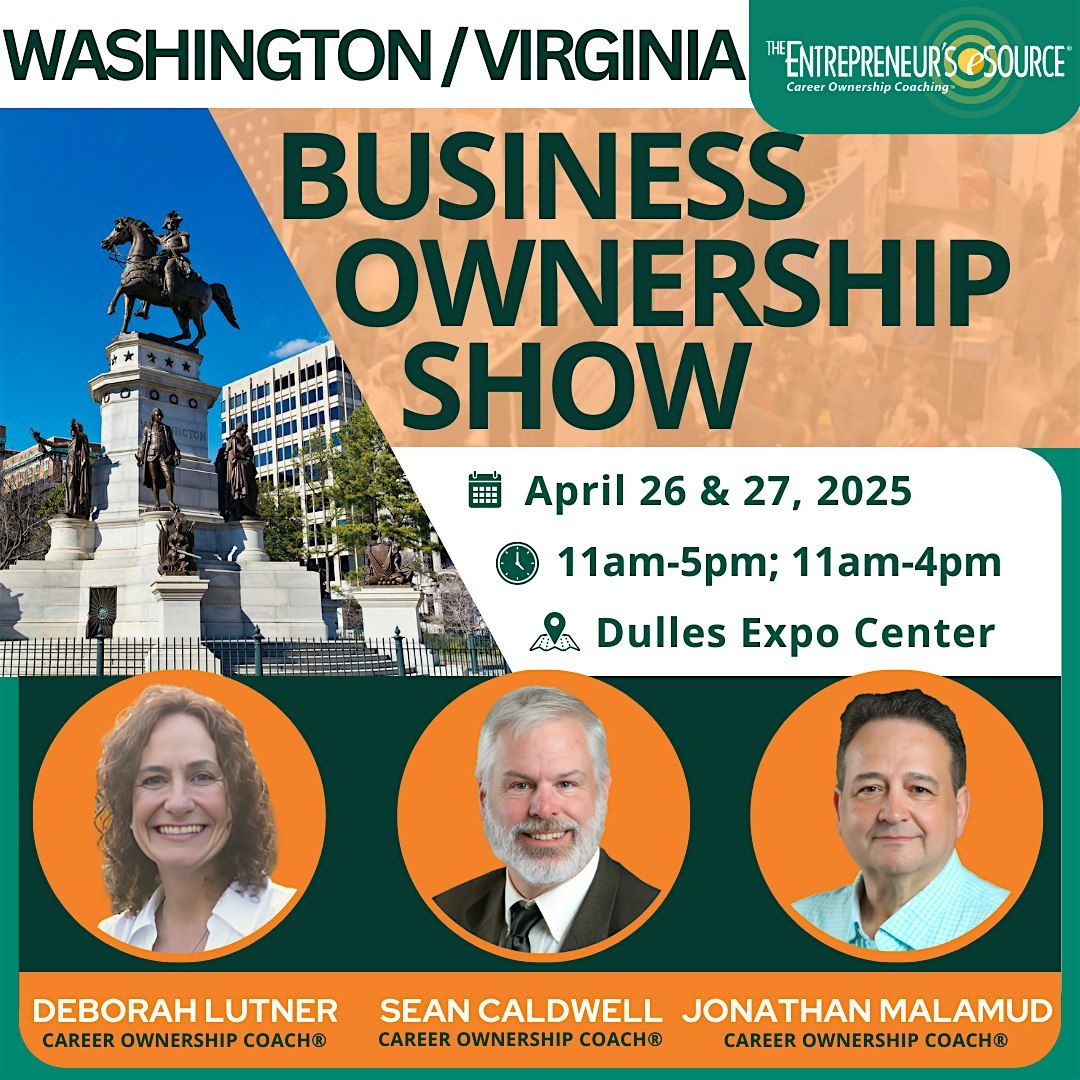 Washington D.C./Virginia Business Ownership Show, Dulles Expo Center ...
