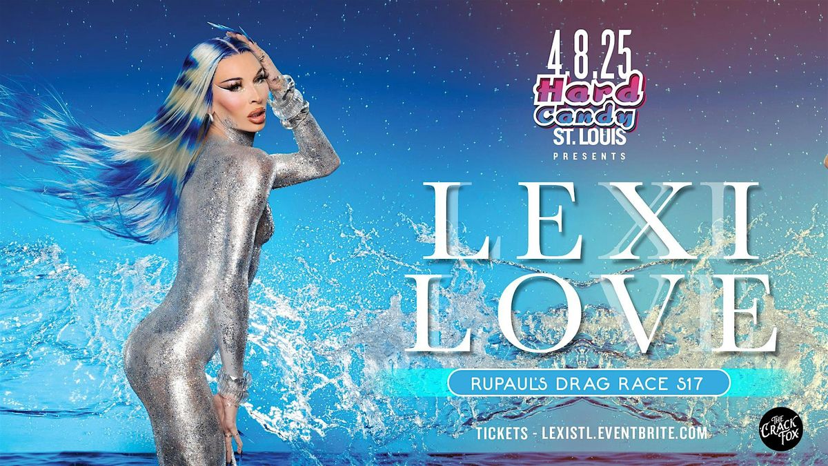 Hard Candy St Louis with Lexi Love, The Crack Fox, St. Louis, 8 April ...