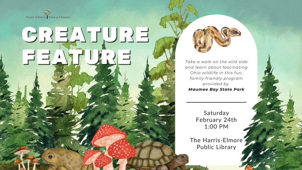 Creature Feature with Maumee Bay State Park, 328 Toledo Street, Elmore ...