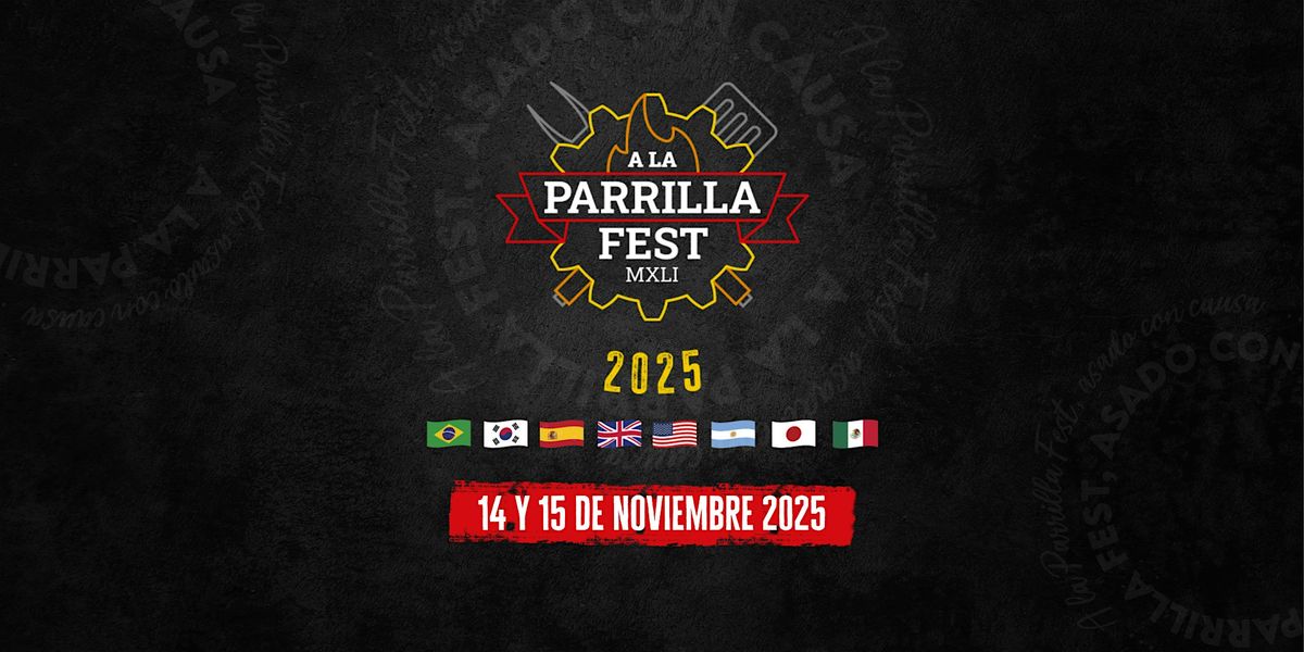 A la Parrilla Fest 2025, Centro de Ferias, Eventos y Exposiciones (FEX ...