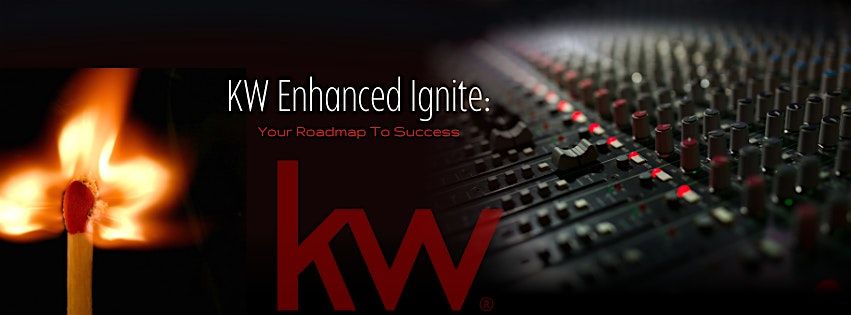 Unlock Your Potential with KW Ignite Enhance!, Keller Williams Realty ...