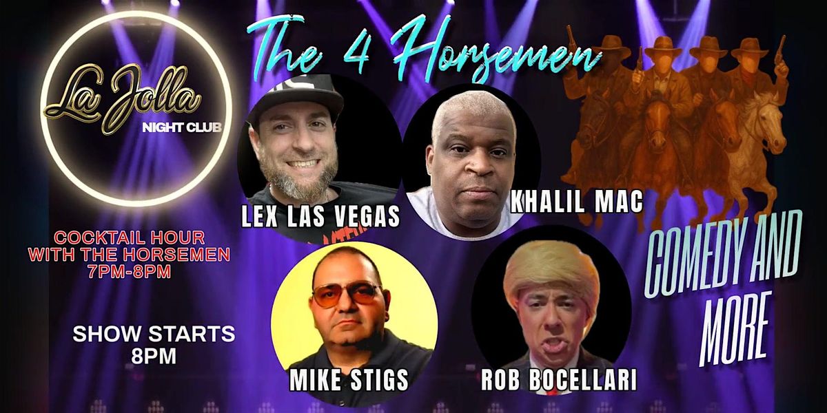 THE FOUR HORSEMEN OF COMEDY, La Jolla Nightclub, las vegas, 5 July 2025 ...