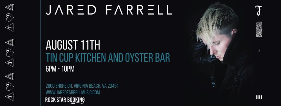 JARED FARRELL AT TIN CUP KITCHEN AND OYSTER BAR, 2800 Shore Dr ...
