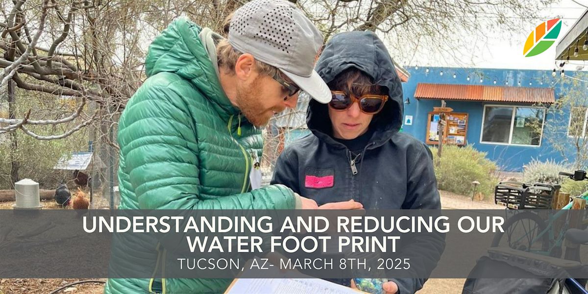 EcoRise: Understanding and Reducing Our Water Footprint: Tucson, AZ ...
