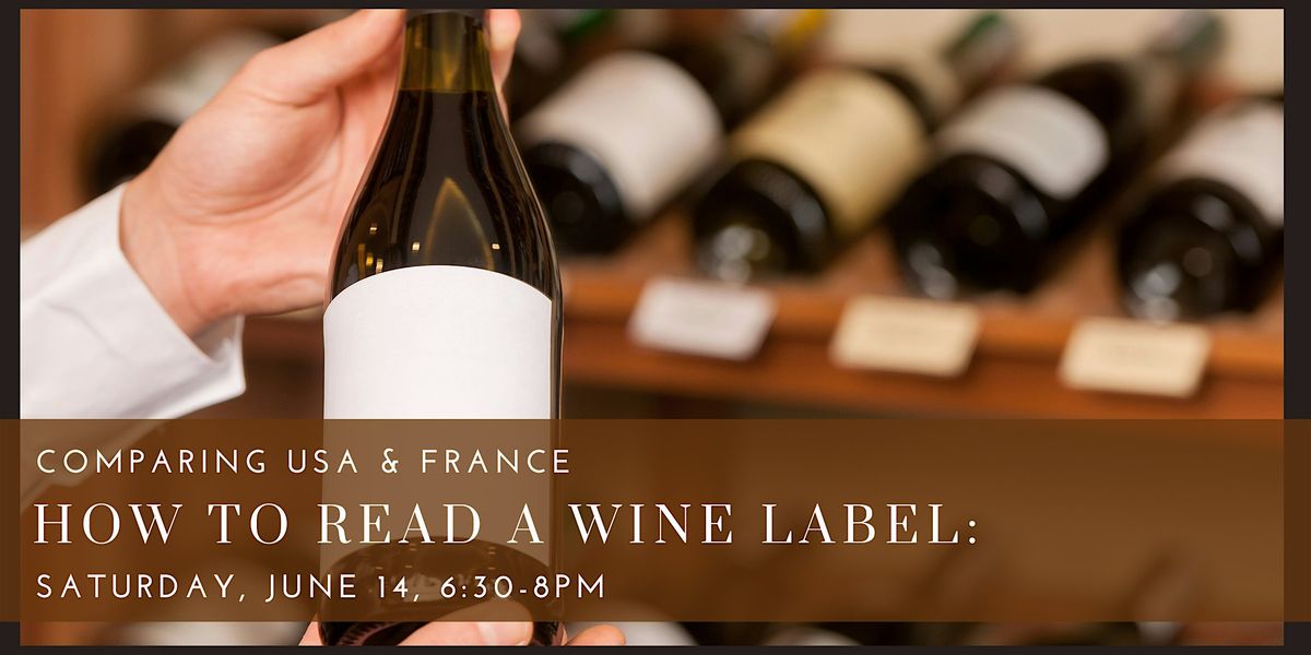 How to Read a Wine Label: Comparing USA & France, Commonwealth Wine ...