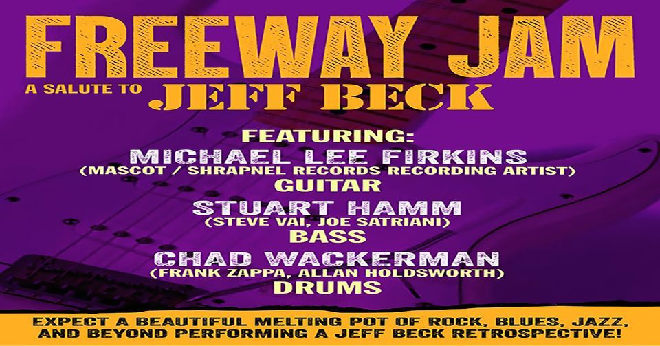 Freeway Jam a Salute to JEFF BECK ft. Michael lee Firkins, Stu Hamm ...