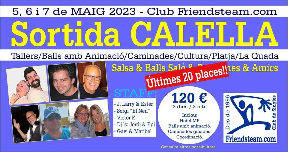 Sortida a Calella. 5, 6 i 7 de MAIG 2023. Platja & Balls & Amics ...
