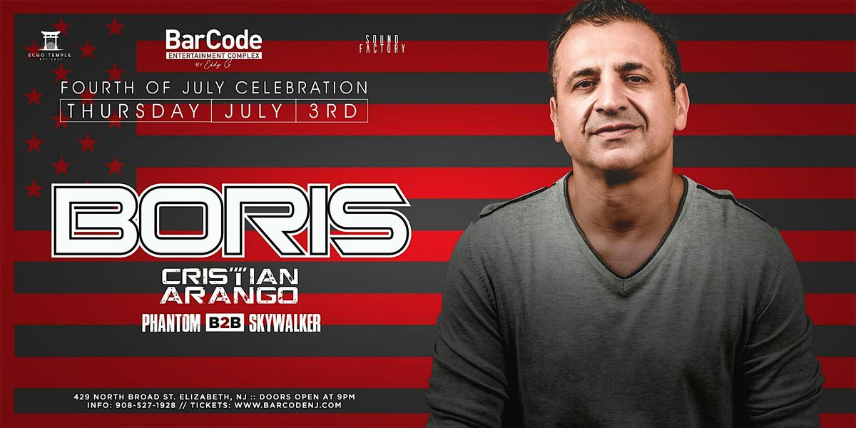 Boris @ BarCode | Elizabeth, NJ, BarCode, Elizabeth, 3 July to 4 July ...