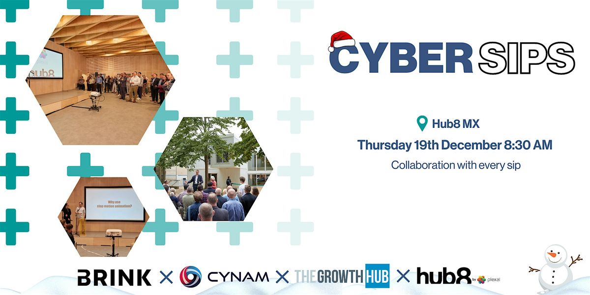 Cyber Sips 21, Hub8 MX, Cheltenham, 19 December 2024 | AllEvents