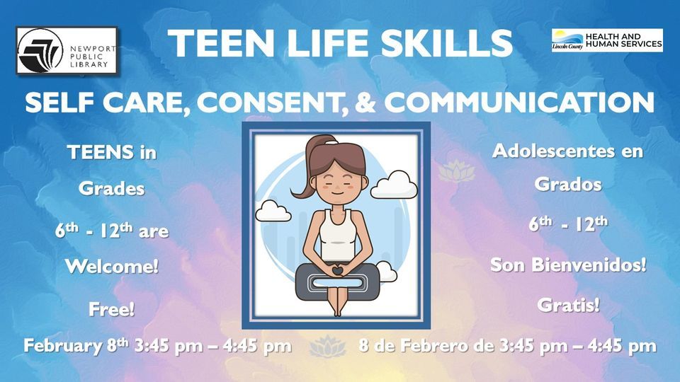 Teen Life Skills: Self Care, Consent, and Communication, Newport Public ...