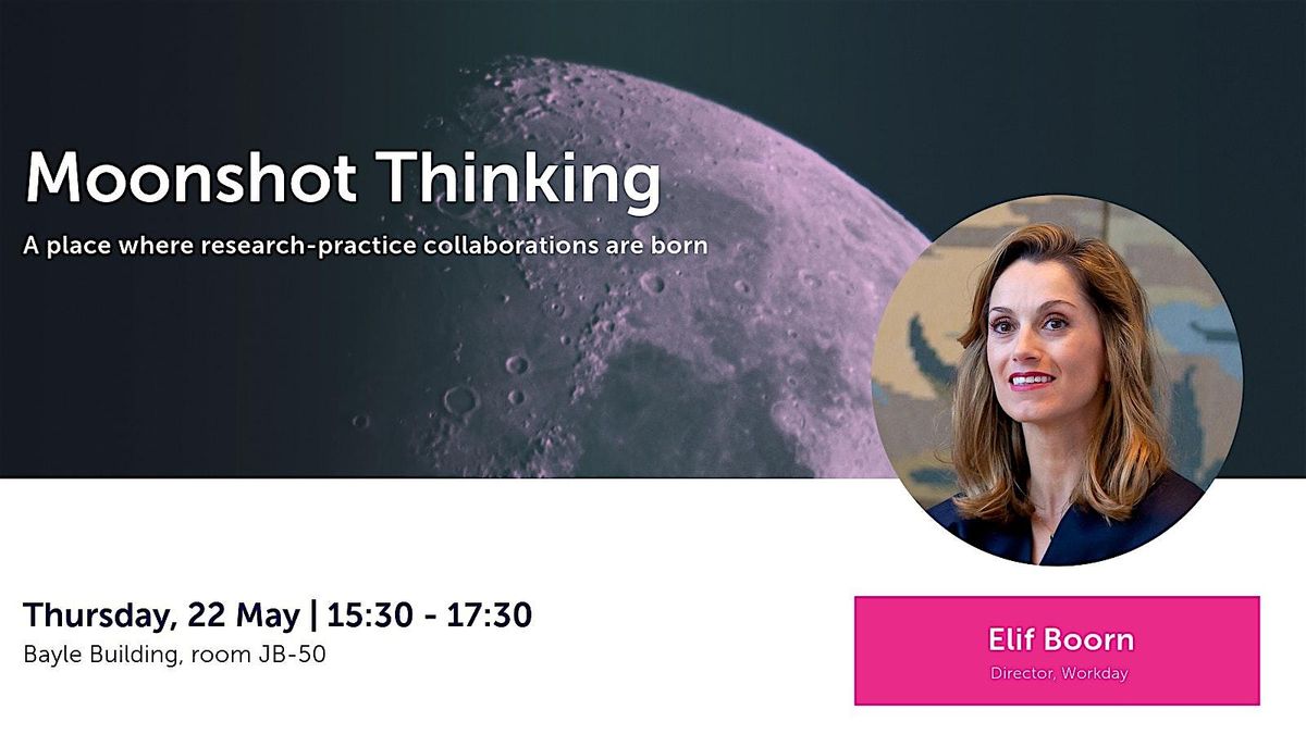 Moonshot Thinking - Elif Boorn, director at Workday, Rotterdam School ...