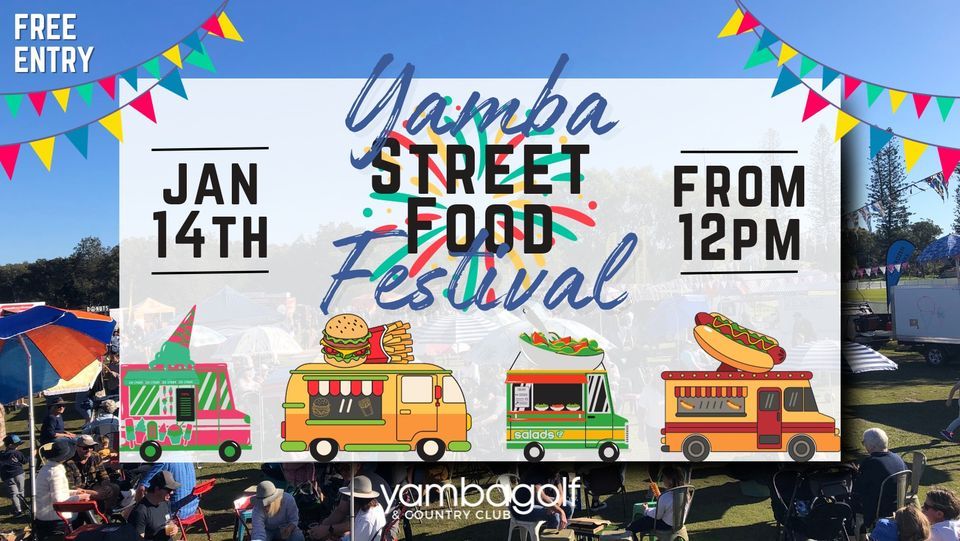 Yamba Street Food Festival , Yamba Golf & Country Club, Evans Head ...