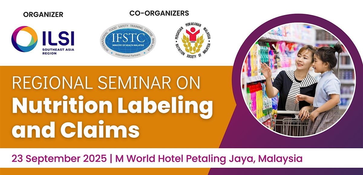 Regional Nutrition Labeling and Claims Seminar and Workshop, M World ...