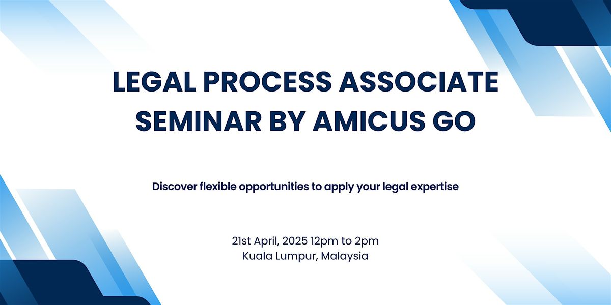 Legal Process Associate Seminar by Amicus GO, Triune Centre, Kuala ...