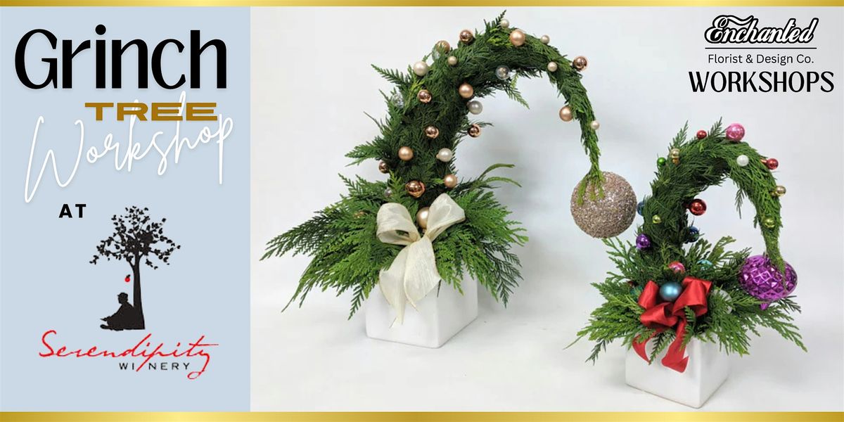 Grinch Tree Workshop at Serendipity Winery, Serendipity Winery ...